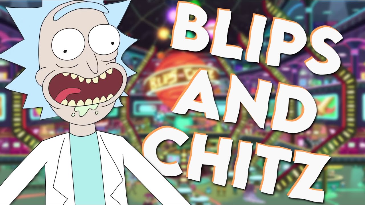 Blips And Chitz (Rick and Morty Remix) - YouTube