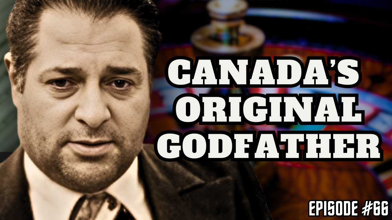 The Rise and Violent Fall of Montreal's First and Godfather?! | The ...