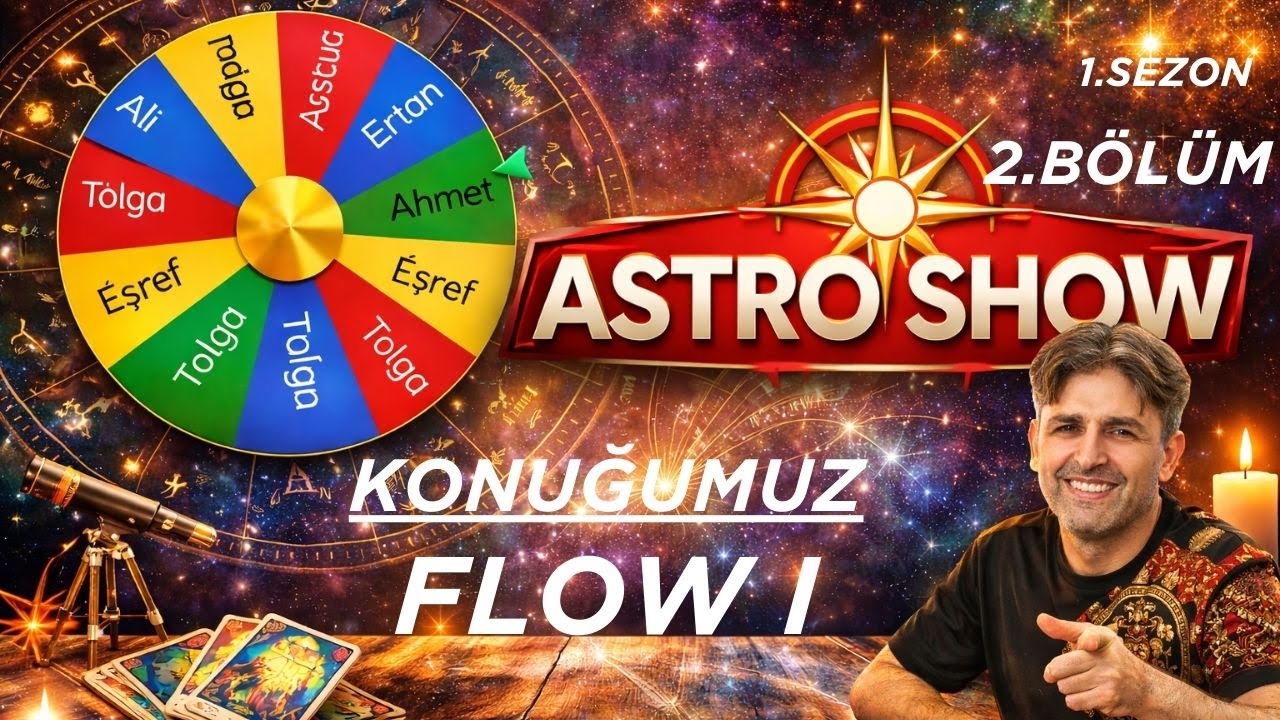 Astro Show 1.Sezon 2.Bölüm Konuğumuz: Flow I - YouTube