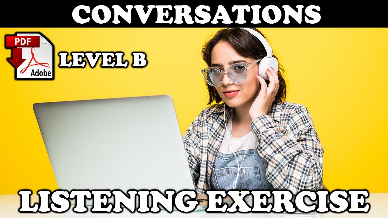 Can you understand the conversations in English? + Pdf - Level b1 ...