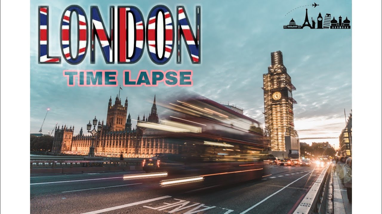 BEAUTIFUL LONDON TIME LAPSE || LONDON BRIDGE|| LONDON CITY - YouTube