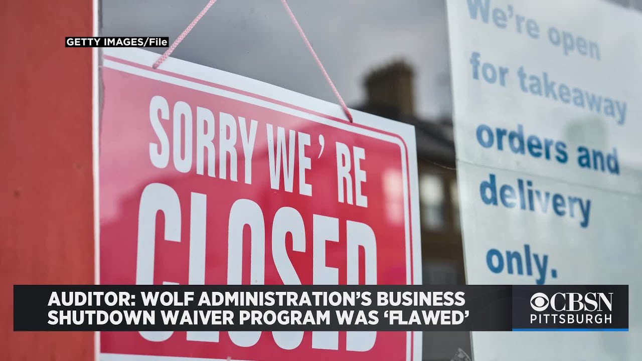 Auditor: Wolf Administration’s Business Shutdown Waiver Program Was ...