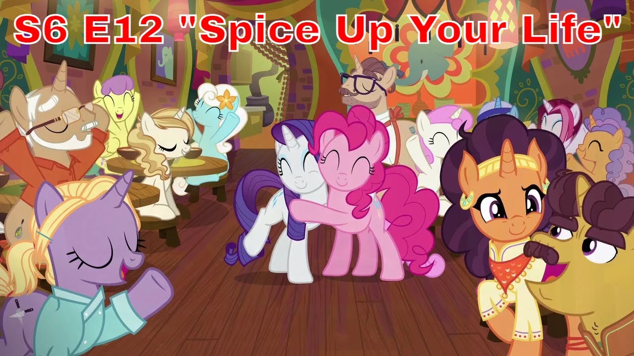 Blind Reaction MLP FIM S6 E12 - "Spice Up Your Life - YouTube