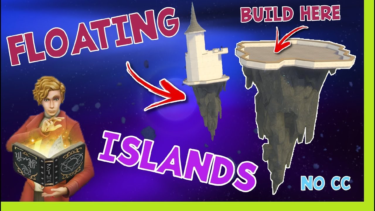 Sims 4 Tutorial - CREATE FLOATING Islands To Build On |NO CC| Sims 4 ...