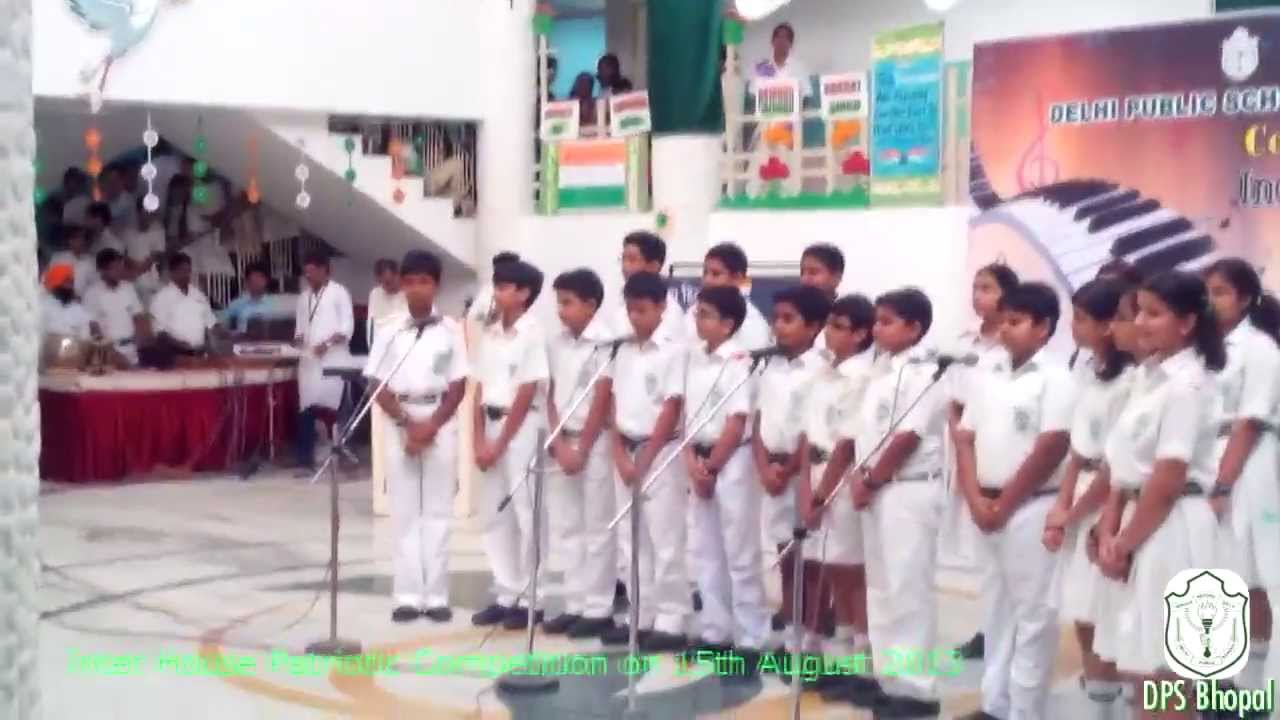 DPS Bhopal-Inter House Patriotic Song Competition+15 Aug Celebration ...