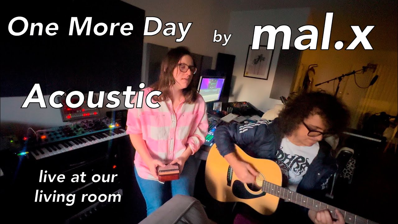 One More Day (acoustic live performance) by mal.x - YouTube