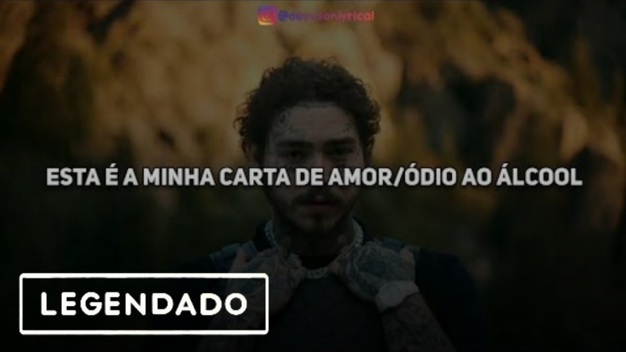 Post Malone - Love/Hate Letter To Alcohol [Legendado| Tradução] - YouTube