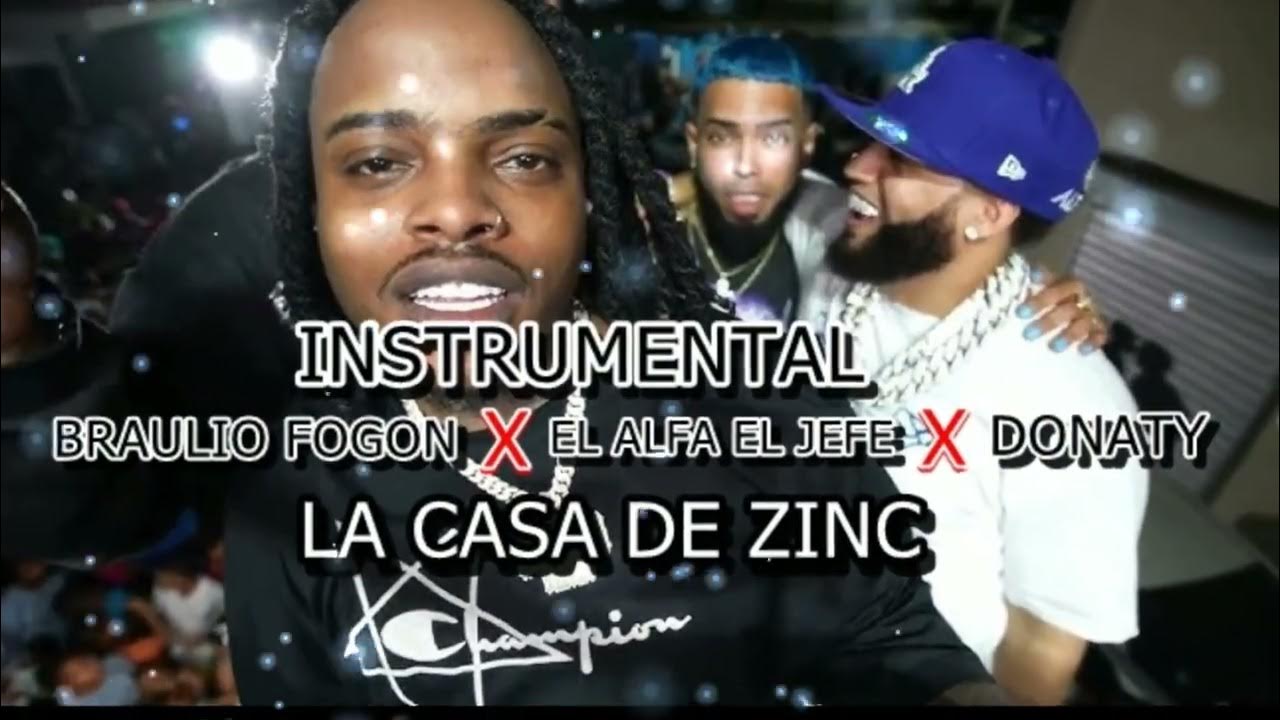 BRAULIO FOGON X EL ALFA X DONATY --LA CASA DE SIN INSTRUMENTAL - YouTube