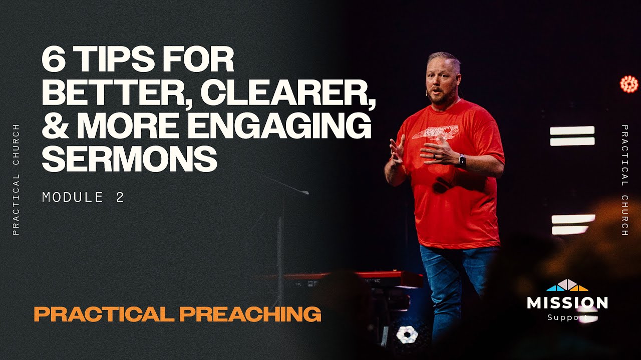 6 Tips for Preaching Better, Clearer, and More Engaging Sermons ...