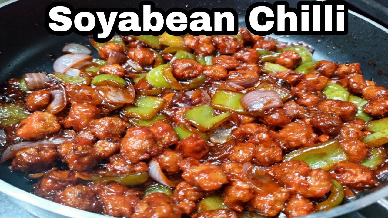 Soyabean Chilli Recipe l Soya Chilli Recipe l Soya Chunks l Soyabean ...