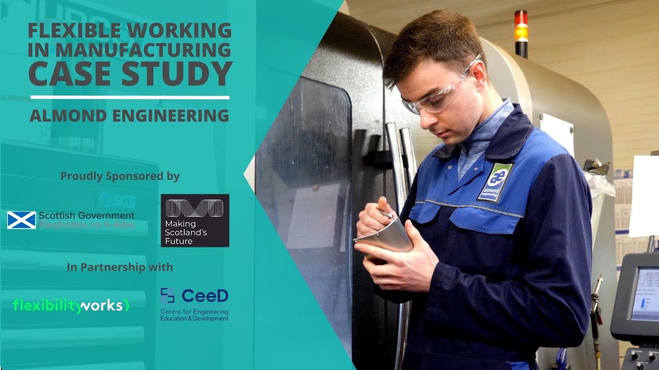 Almond Engineering - Flexible Working - Flexibility Works - YouTube