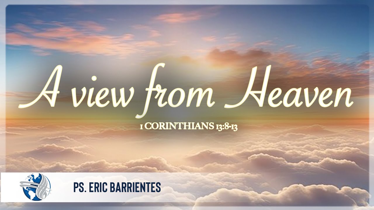 Sunday PM | A view from Heaven | Ps. Eric Barrientes | 11-10-2024 - YouTube