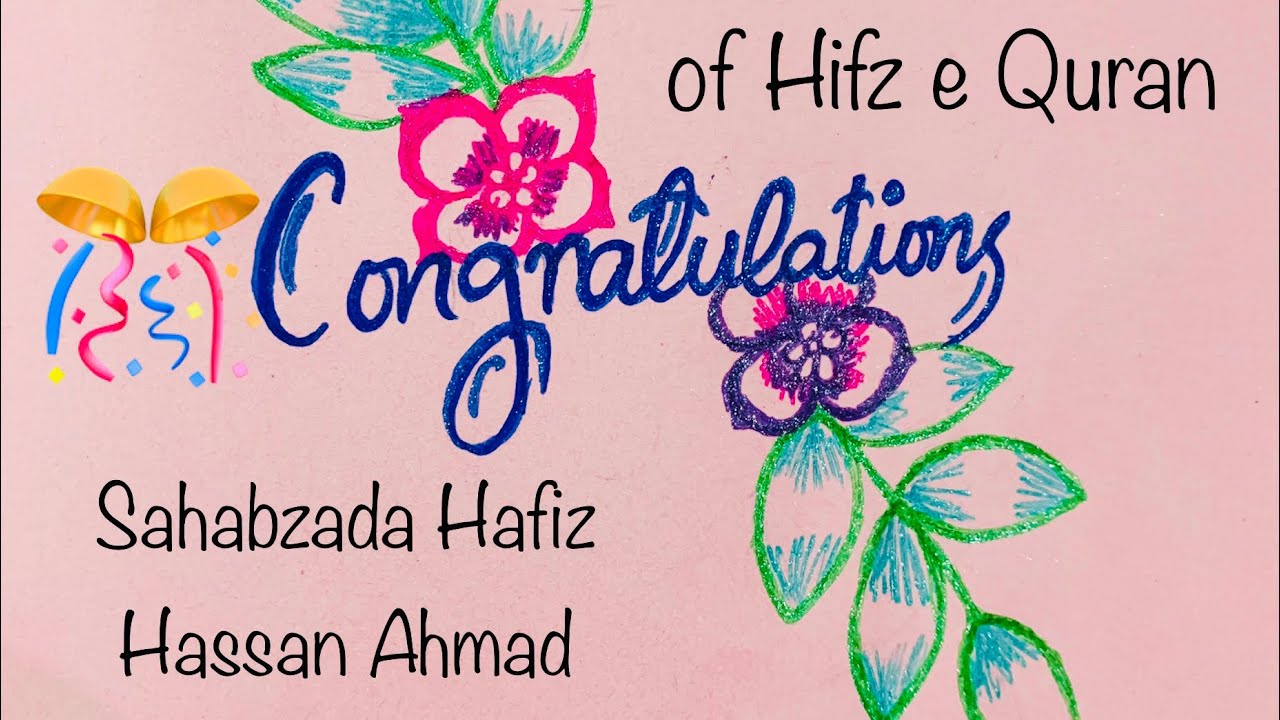 DIY||Congratulations on Hifz e Quran Completion Sahabzada Hafiz Hassan ...
