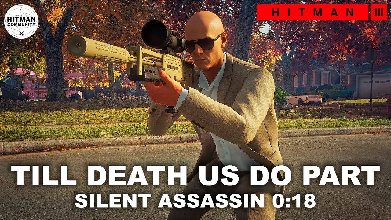 HITMAN 3 - Till Death Us Do Part (0:18) - Featured Contract - YouTube