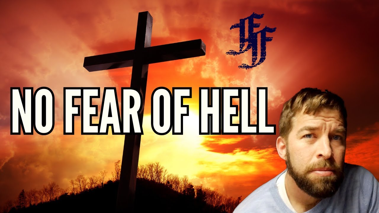 No Fear of Hell - YouTube