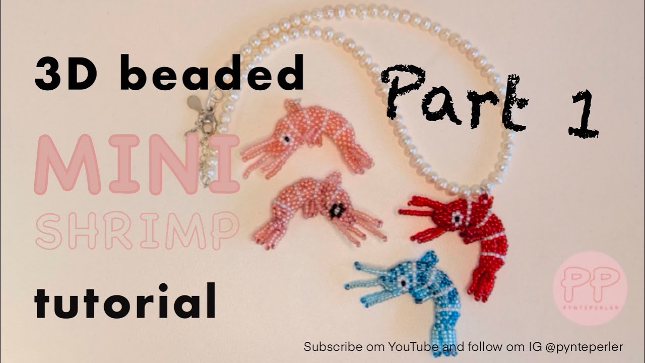 3D beaded mini shrimp tutorial - part 1 - YouTube