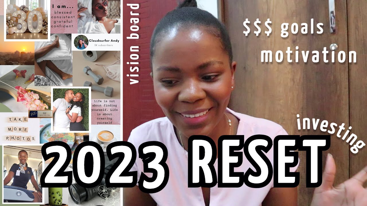 2023 RESET: Setting Goals, Vision Board, Motivation + Word Of The Year ...