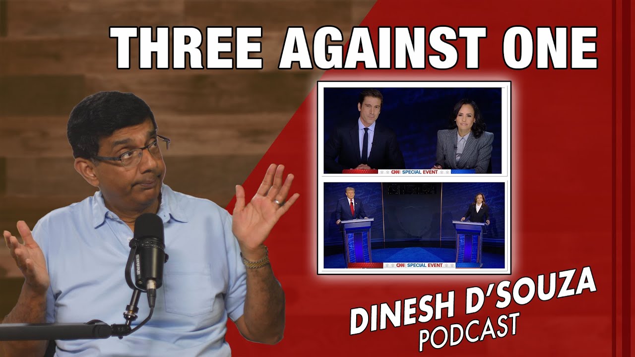 THREE AGAINST ONE Dinesh D’Souza Podcast Ep915 - YouTube