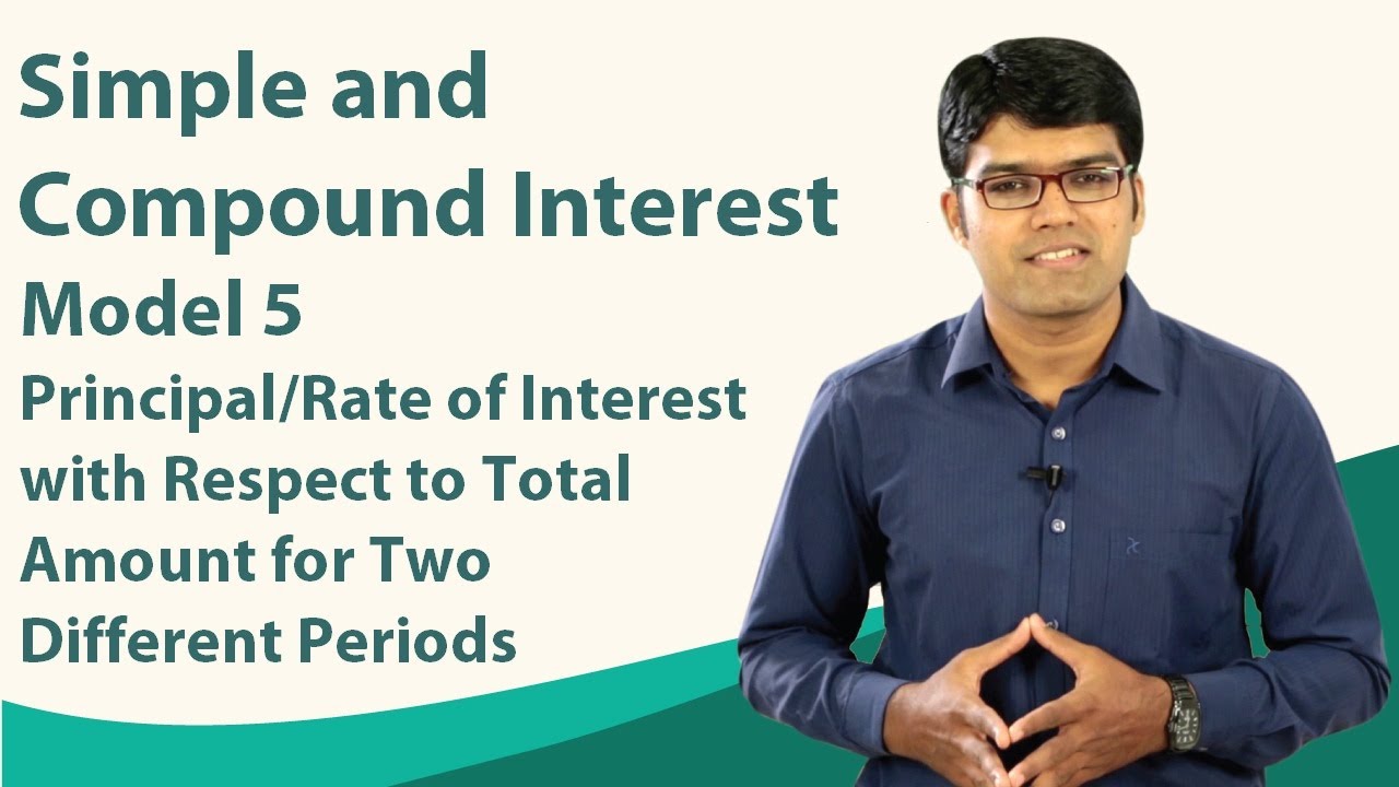 Principal Based on Different Amounts | Basic Model 5- Example 2 |Simple ...