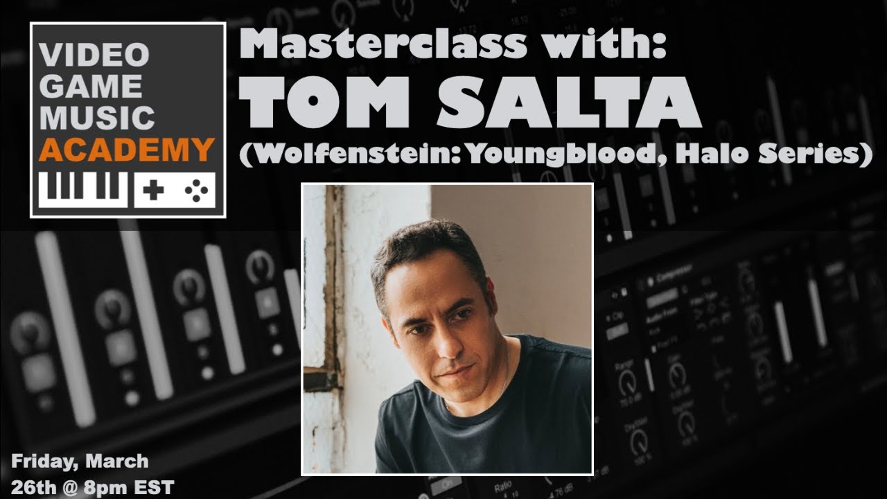 Masterclass with AAA Composer Tom Salta - YouTube