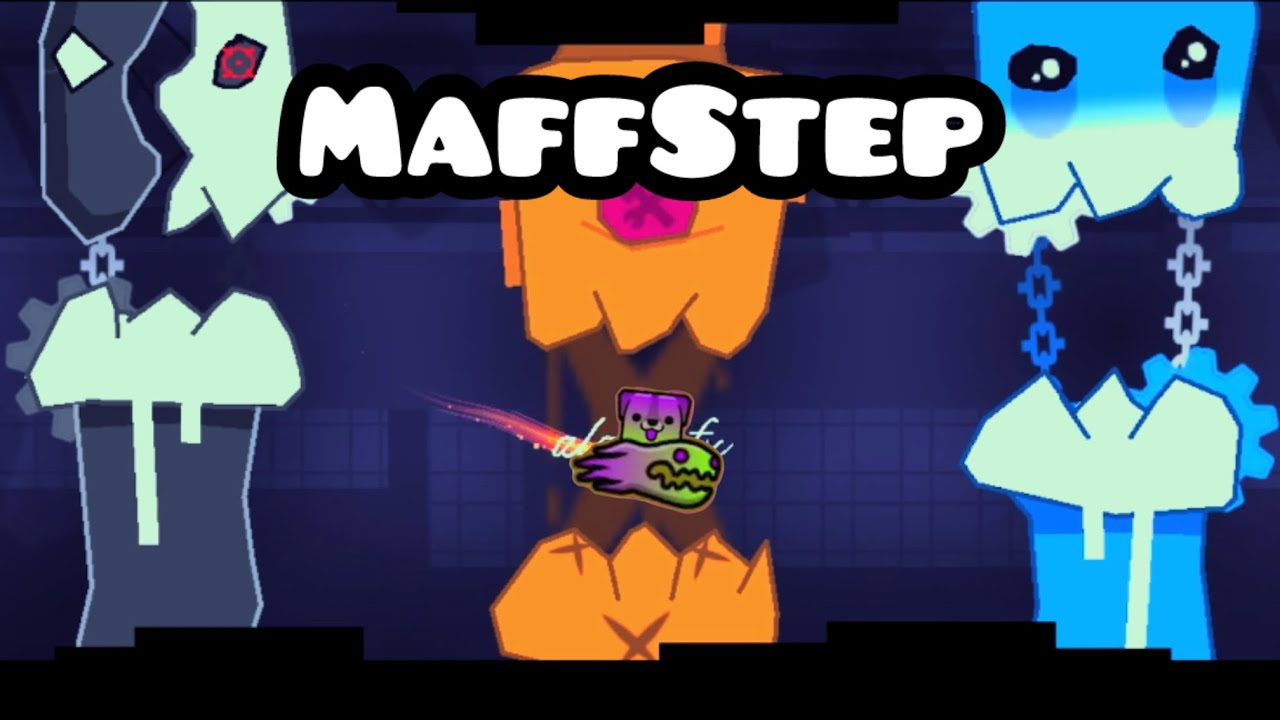 MaffStep by Maffaka 100% gameplay [Medium Demon] - YouTube