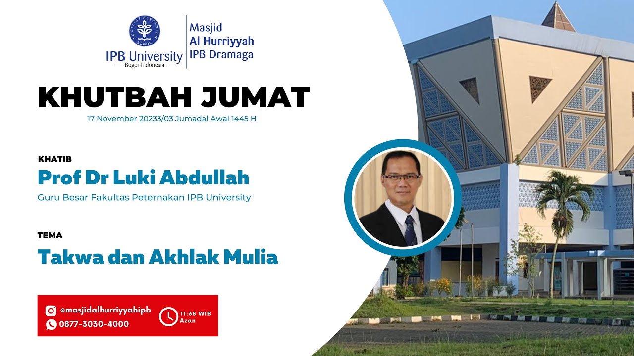 Takwa dan Akhlak Mulia | Prof Dr Luki Abdullah (Khutbah Jumat) - YouTube