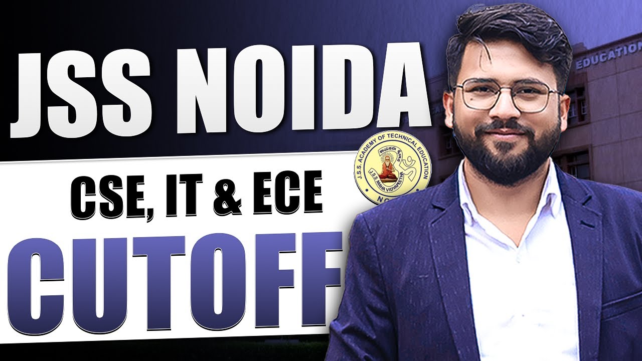 JSS Noida 2023 | CSE, IT And ECE Category & Branch wise Cutoff - YouTube