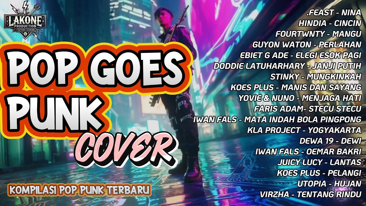 KOMPILASI POP GOES PUNK COVER TERBARU - 1 JAM COVER ANTI VIRAL PLUS ...
