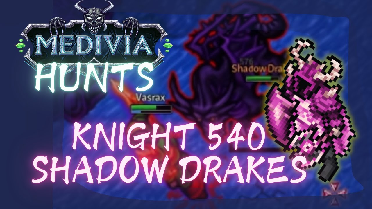 KNIGHT 540 SOLO AT SHADOW DRAKES - MEDIVIA ONLINE - YouTube