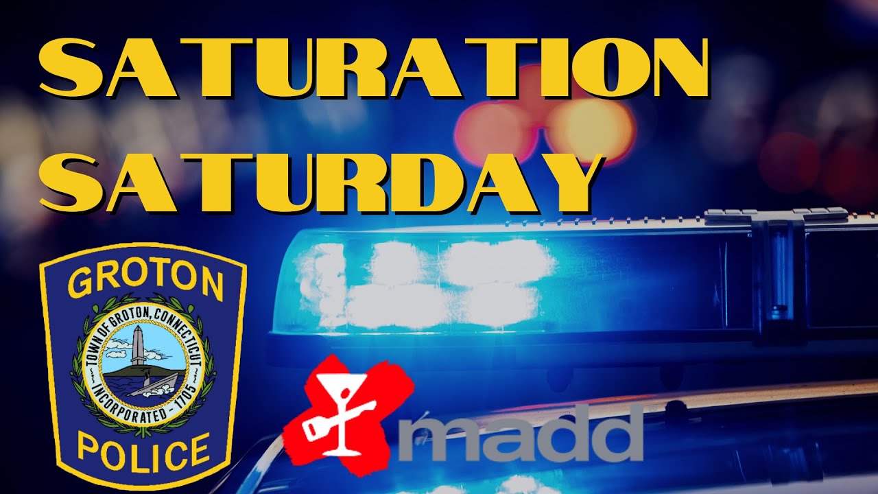 Groton PD MADD Saturation Saturday 2022 - YouTube