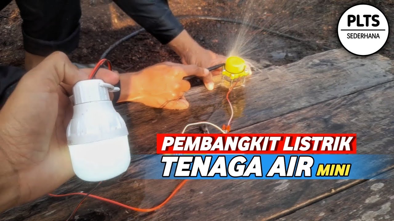 PEMBANGKIT LISTRIK TENAGA AIR MINI - YouTube