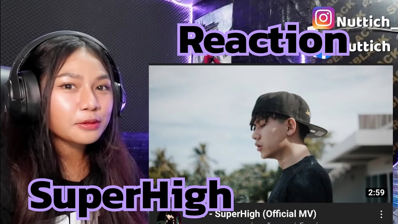Reaction -1ST - SuperHigh (Official MV) - YouTube