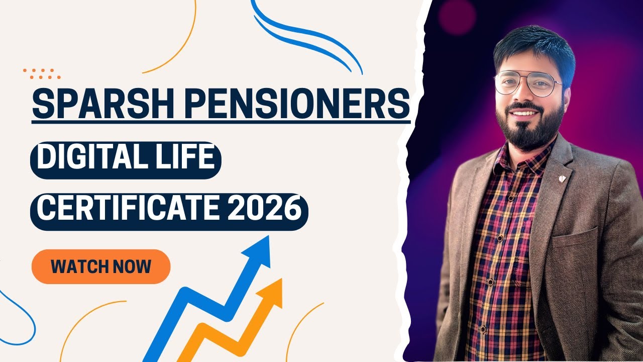 SPARSH Pensioners: Digital Life Certificate 2026 | Step-by-Step Jeevan ...