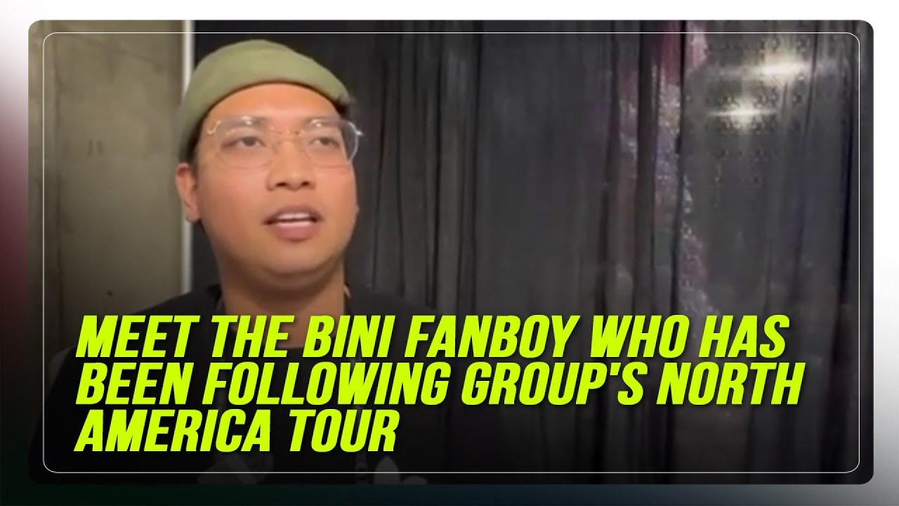 Meet the BINI fanboy who has been following group's North America tour ...
