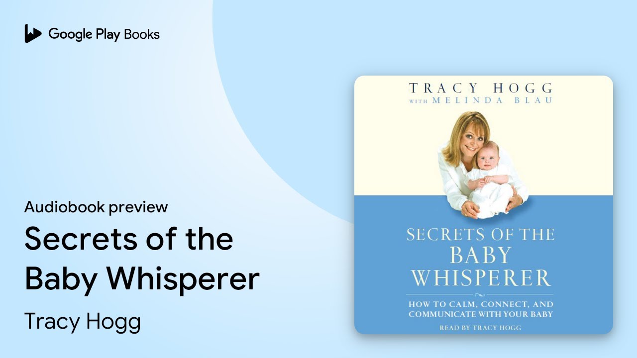 Secrets of the Baby Whisperer by Tracy Hogg · Audiobook preview - YouTube