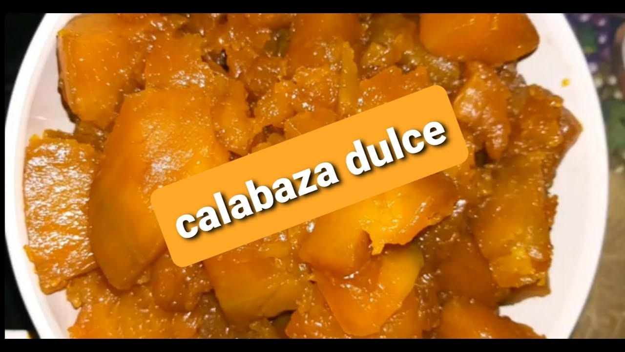 Calabaza en dulce👌🏻🎃 - YouTube