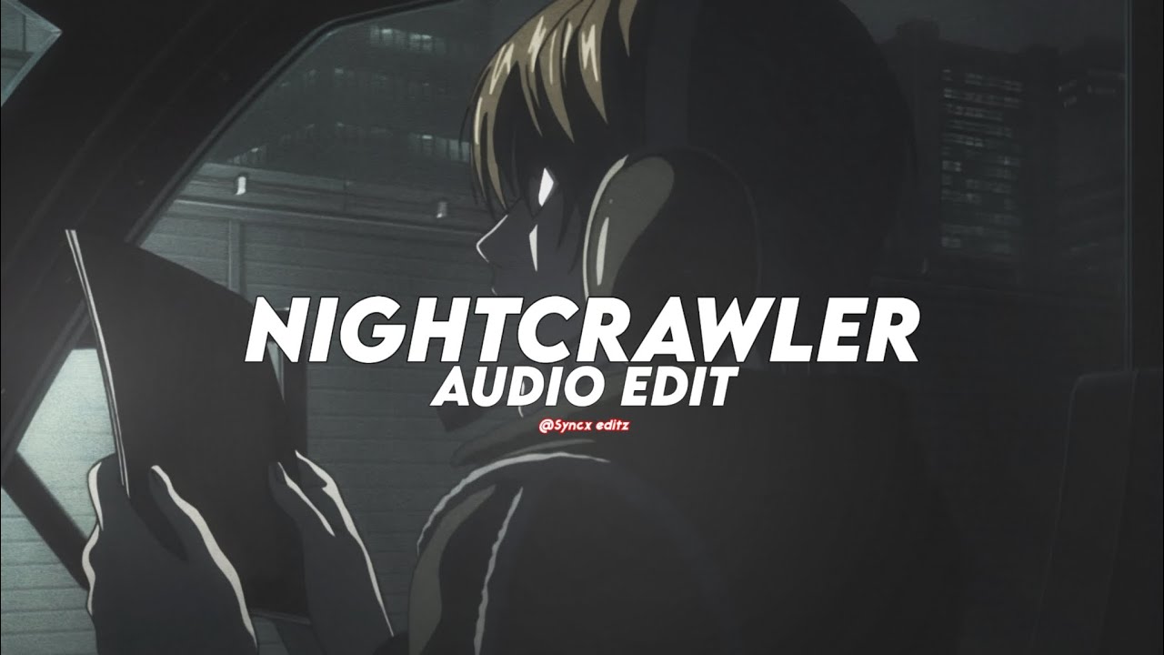 NIGHTCRAWLER (L's Speech Monster) - Travis Scott [Edit Audio] - YouTube