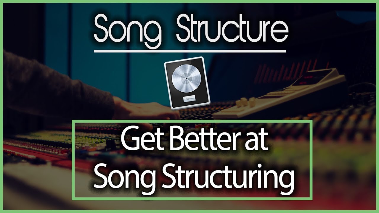 How to Properly Structure a song (EDM, Logic Pro X) - YouTube