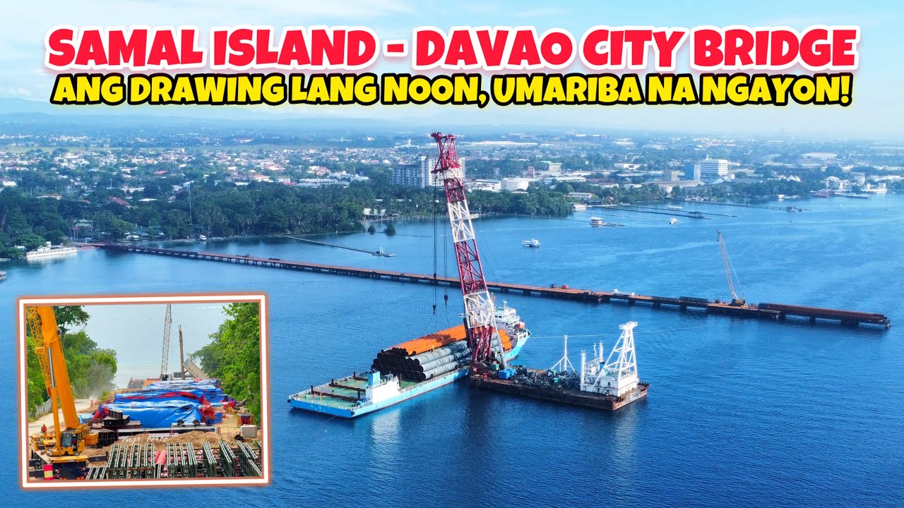 SAMAL ISLAND - DAVAO CITY BRIDGE PROJECT UMARANGKADA NA! - YouTube