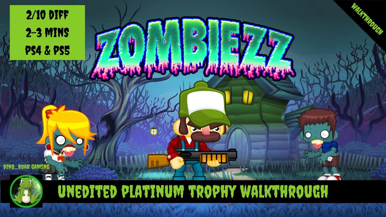 Zombiezz - Full Unedited Platinum Trophy Walkthrough (PS4/PS5) - YouTube