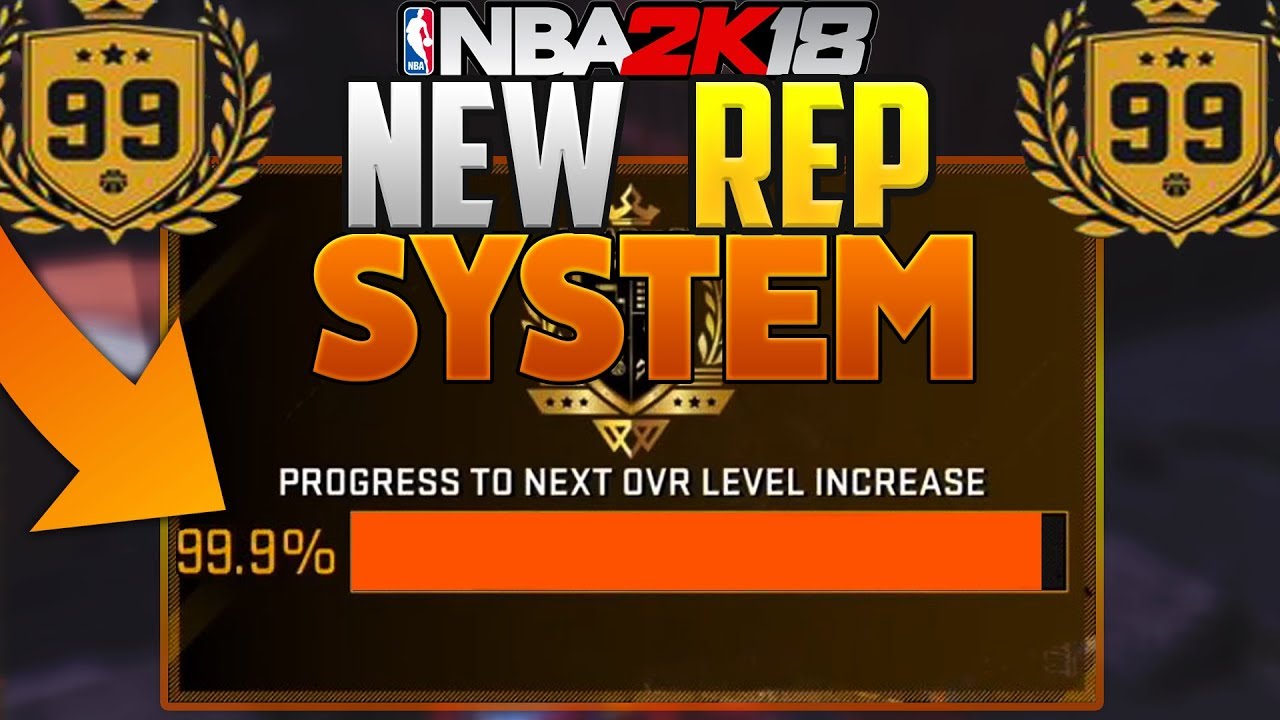 NBA 2K18 Rep System | How To Get 99 OVR Fast ⋆#NBA2K18⋆ 📈🔥🔋 - YouTube