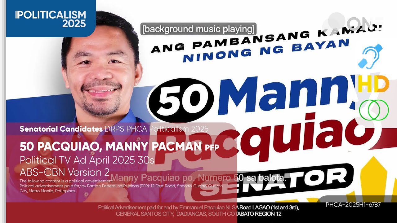 PACQUIAO, MANNY PACMAN (PFP) Political TV Ad April 2025 30s (ABS-CBN ...