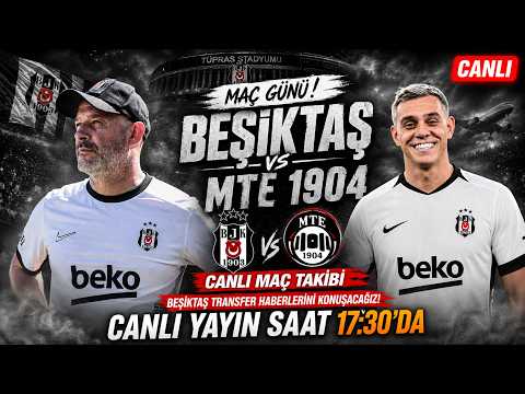 🔴 CANLI | BEŞİKTAŞ 0-0 MTE 1904 | TROSSARD, NÜBEL VE SALİH ÖZCAN'DA SON DURUM NE? #beşiktaş