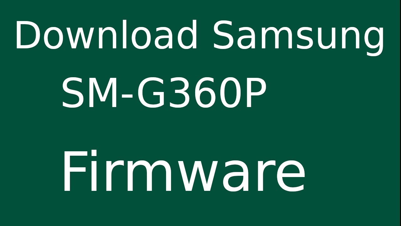 How To Download Samsung Galaxy CORE PRIME SM-G360P Stock Firmware ...
