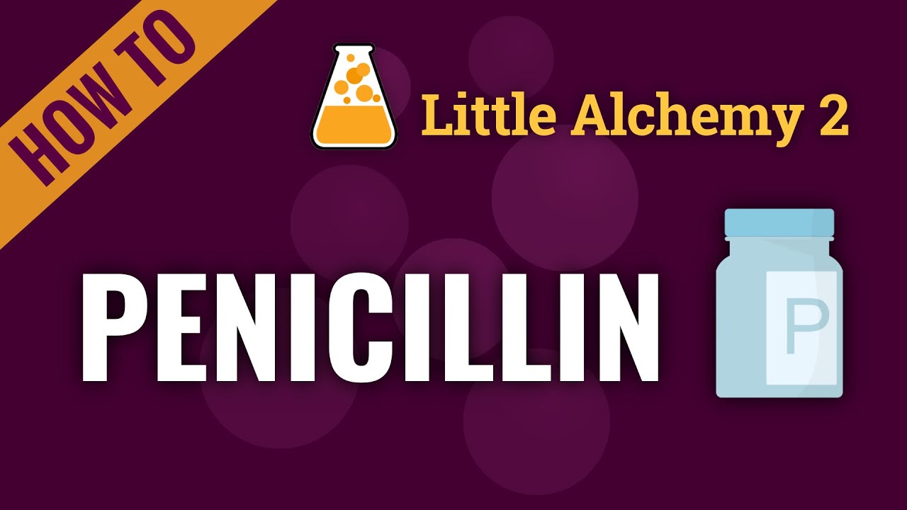 How to make PENICILLIN in Little Alchemy 2 Complete Solution - YouTube