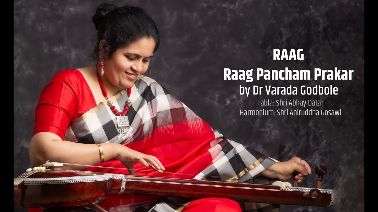 Dev Gandharva | Raag Pancham Prakar by Dr Varada Godbole - YouTube