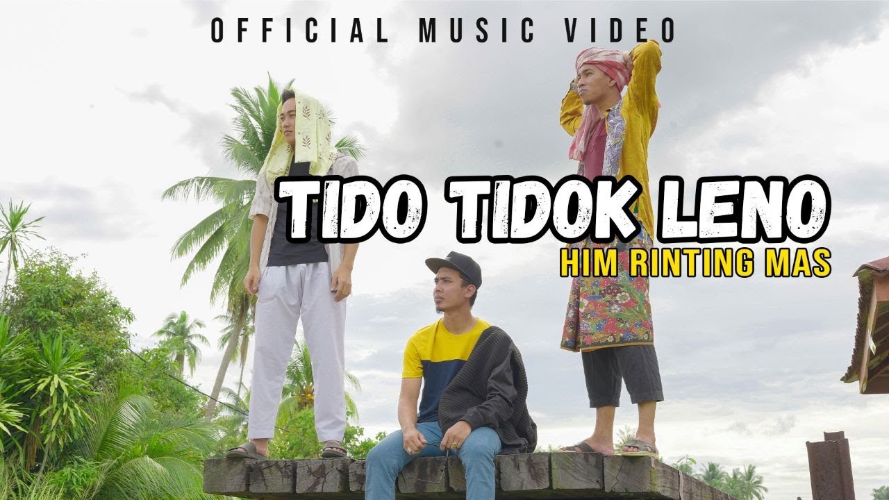 TIDO TIDOK LENA - HIM RINTINGMAS (OFFICIAL MUSIC VIDEO) - YouTube