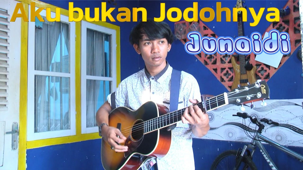 AKU BUKAN JODOHNYA - TRI SUAKA - JUNAIDI - YouTube