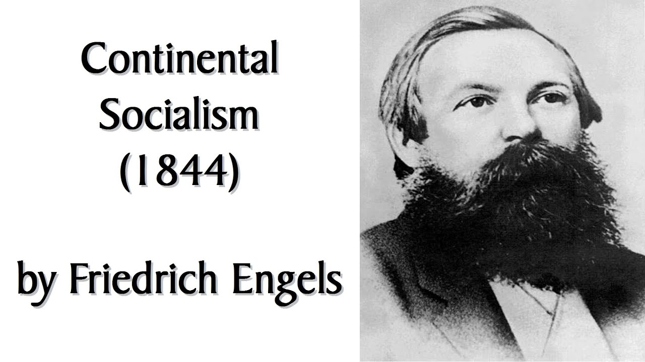 "Continental Socialism" (1844) by Friedrich Engels. Marxist/Socialist ...
