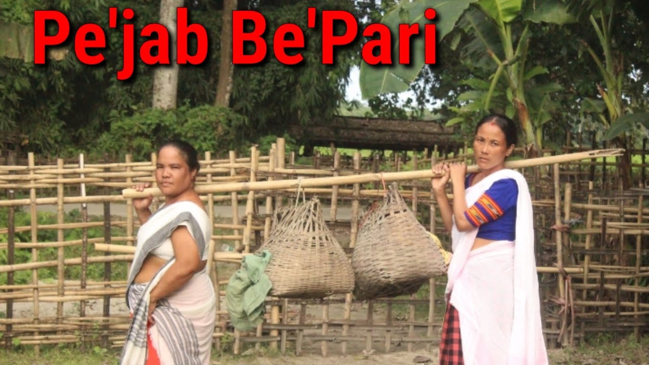Pe'jab Be'pari || Mising comedy video || Presented Punsang Barnali || #misingcomedy - YouTube